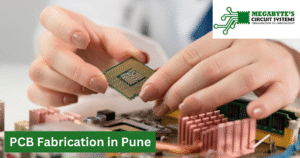 PCB Fabrication in Pune | Megabytes Circuit Systems