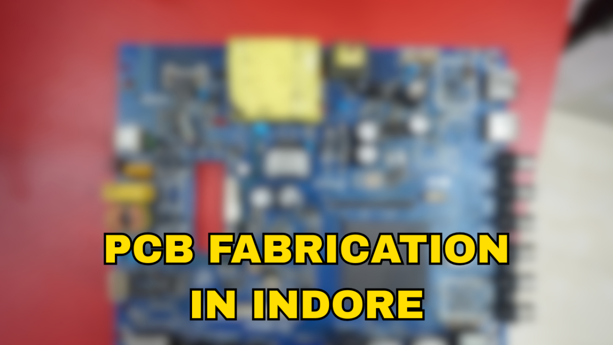 PCB Fabrication in Indore - Megabytes Circuit